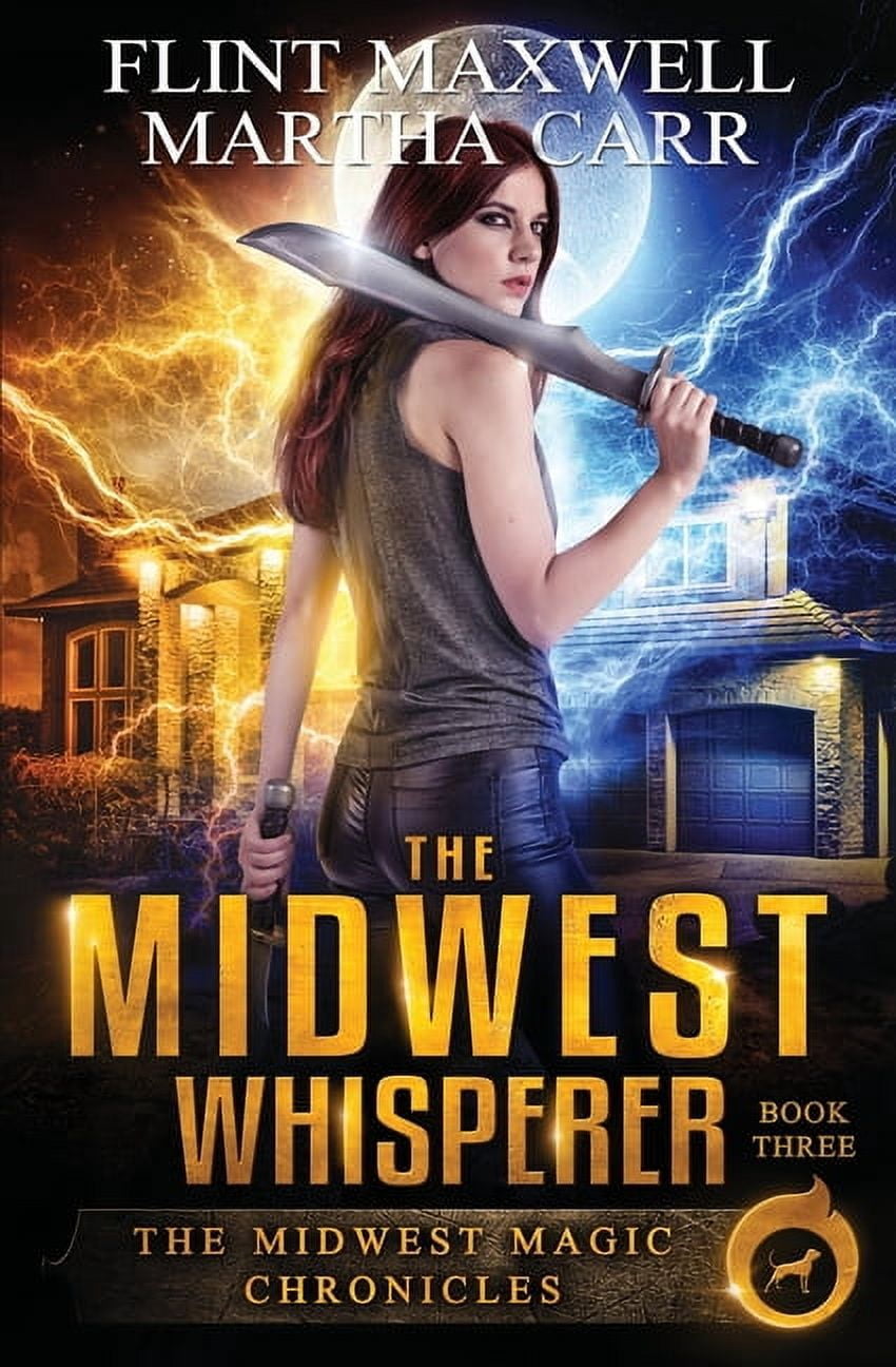 Midwest Magic Chronicles The Midwest Whisperer: The Revelations of ...