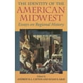 Midwestern History and Culture: The Identity of the American Midwest ...