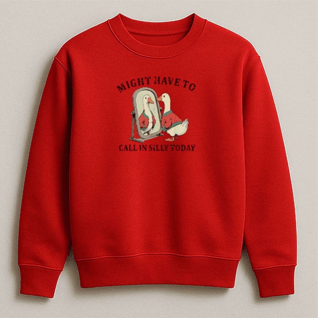 Might Call In Silly Today Funny Goose Meme Retro Quote Graphic Sweatshirt, up to size 5XL ...