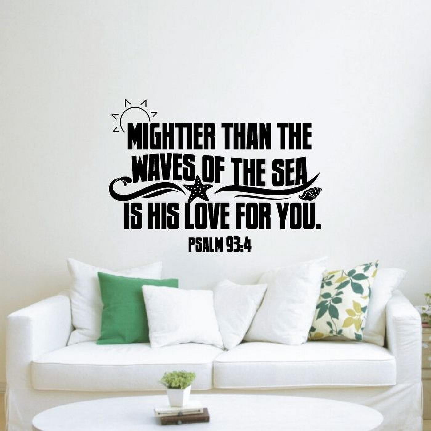 Mightier Than The Waves Of The Sea Is His Love For You Psalm 93:4 Vinyl ...