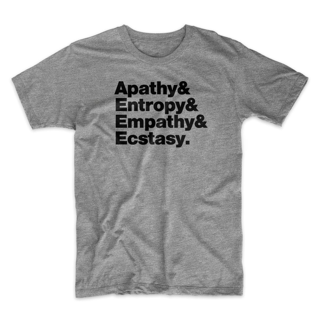 Mighty Circus Apathy Entropy Empathy Ecstasy Rent T-Shirt - Gray ...