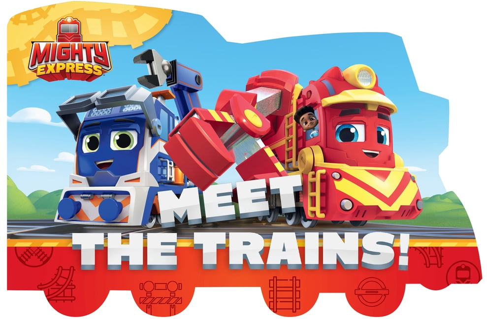 Mighty Express Meet the Trains!, (Board Book) - Walmart.com