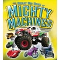 Mighty Machines: The Great Big Book of Mighty Machines (Hardcover ...