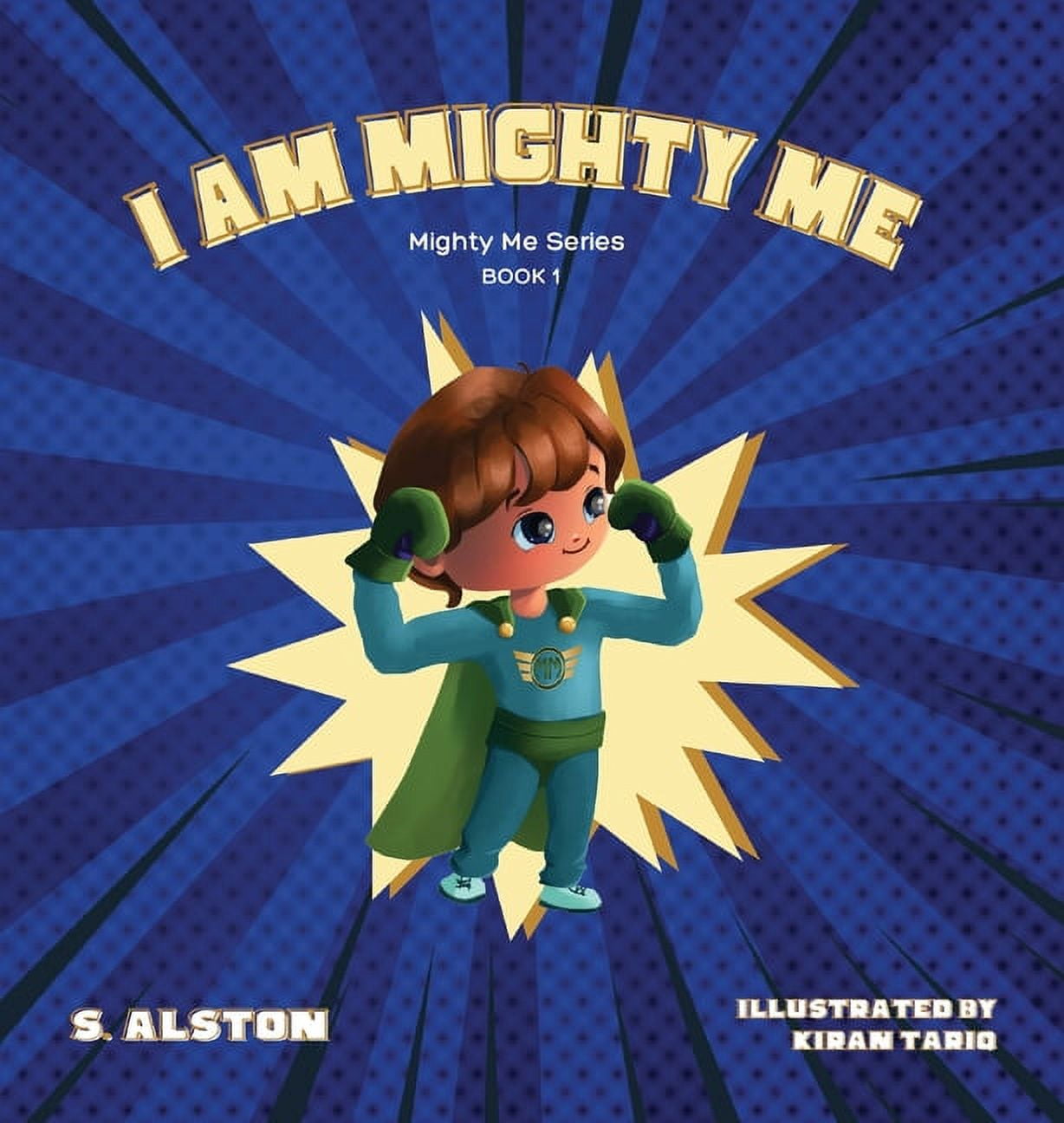 Mighty Me: I AM Mighty Me (Mighty Me Book Series 1): Empower Your Child ...