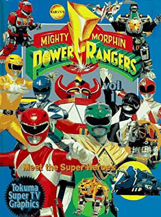 Mighty Morphin Power Rangers Vol. 1 : Meet the Super Heroes ...