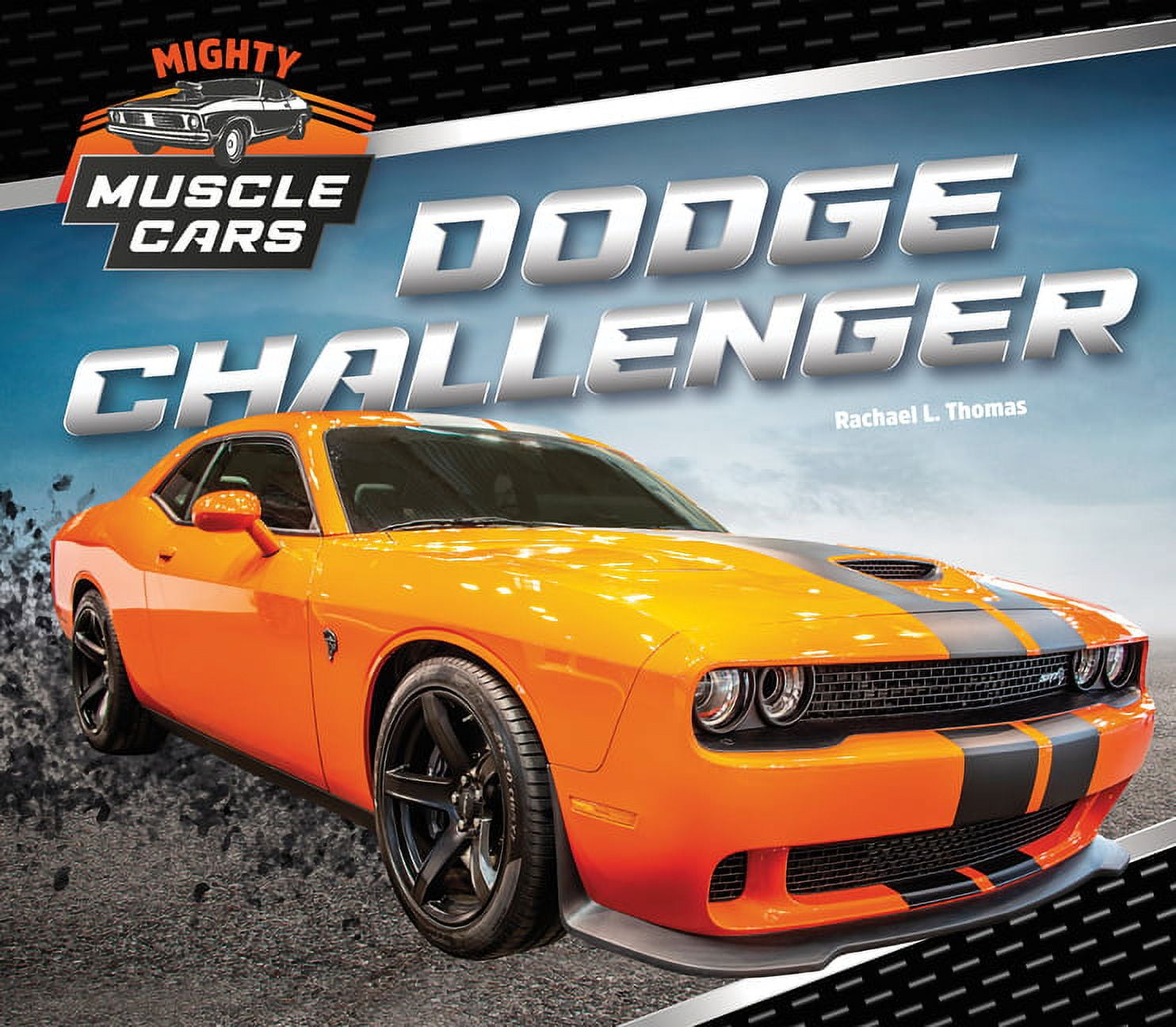 Mighty Muscle Cars Dodge Challenger, (Hardcover) - Walmart.com