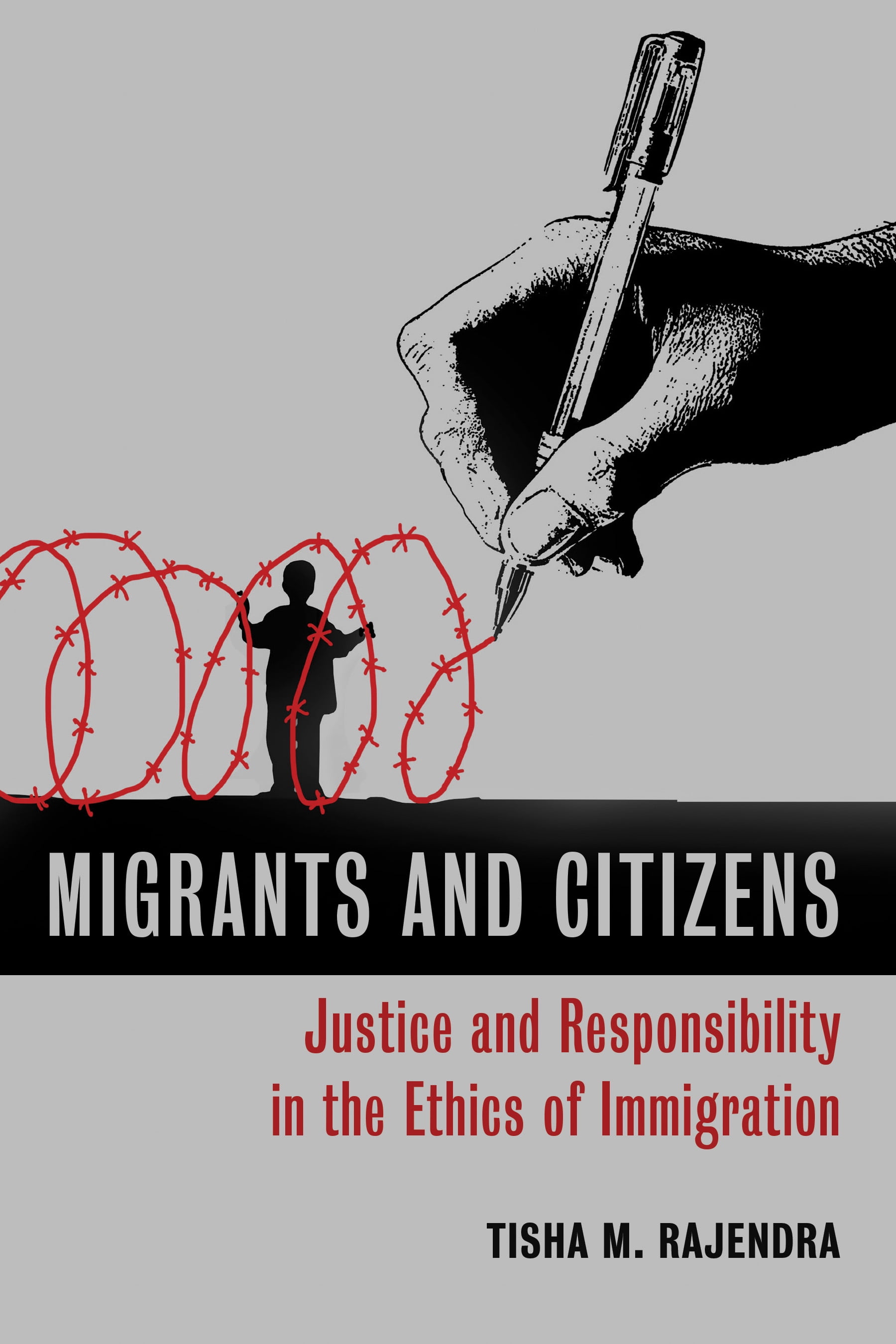 Migrants and Citizens : Justice and Responsibility in the Ethics of ...
