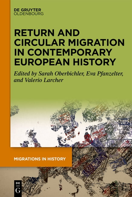 Migrations in History Return and Circular Migration in Contemporary ...