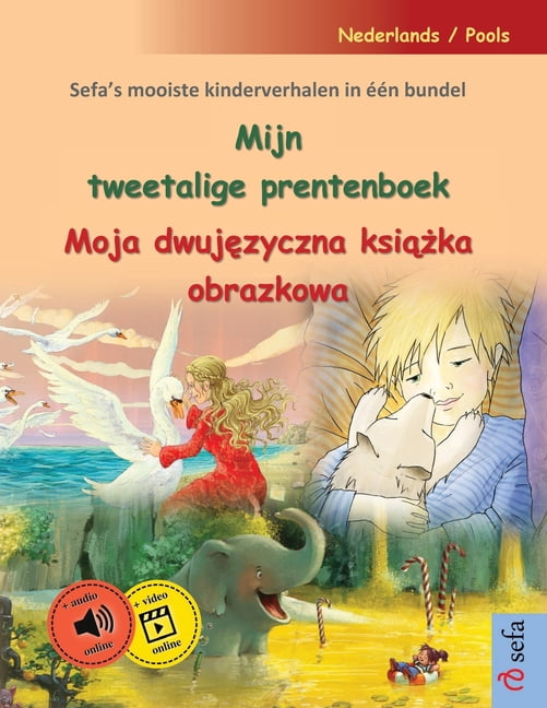 Mijn tweetalige prentenboek - Moja dwujęzyczna książka obrazkowa (Nederlands / Pools): Sefa's ...