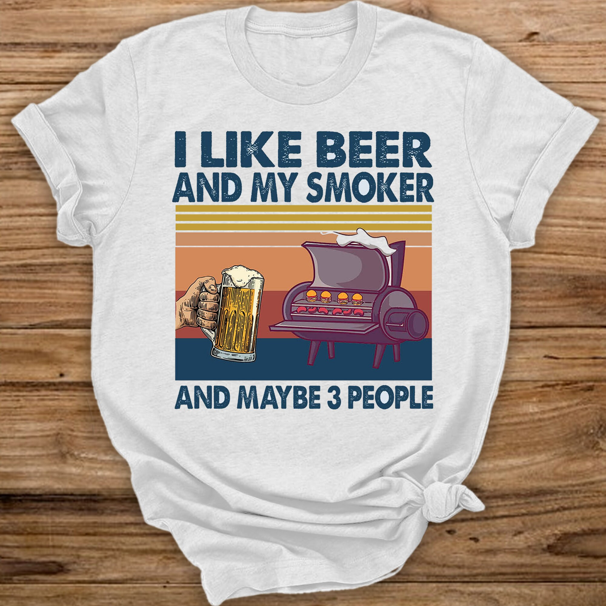 MikaMY I Like Beer And My Smoker And Maybe 3 People Vintage BBQ Party ...