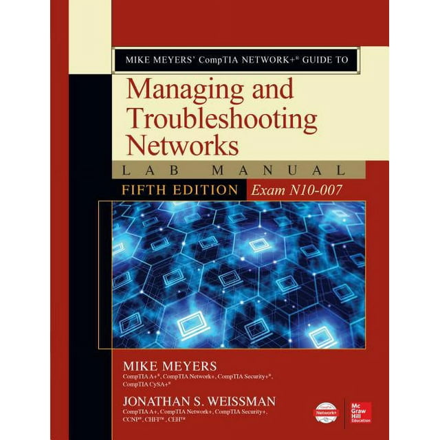 Mike Meyers' Comptia Network+ Guide to Managing and Troubleshooting ...