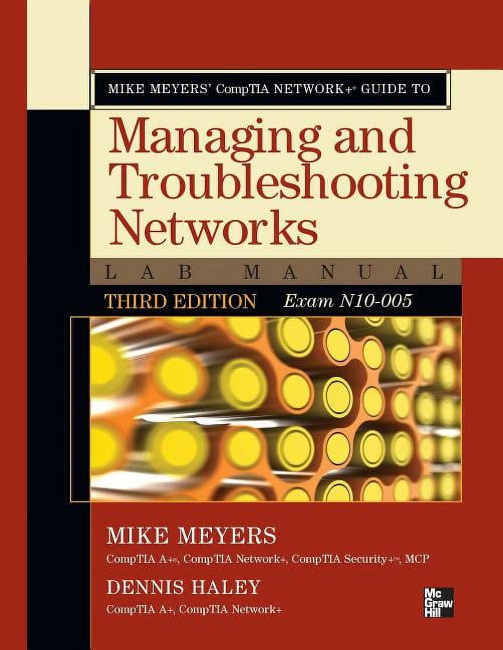 Mike Meyers' Guides Mike Meyers' Comptia Network+ Guide to Managing and ...