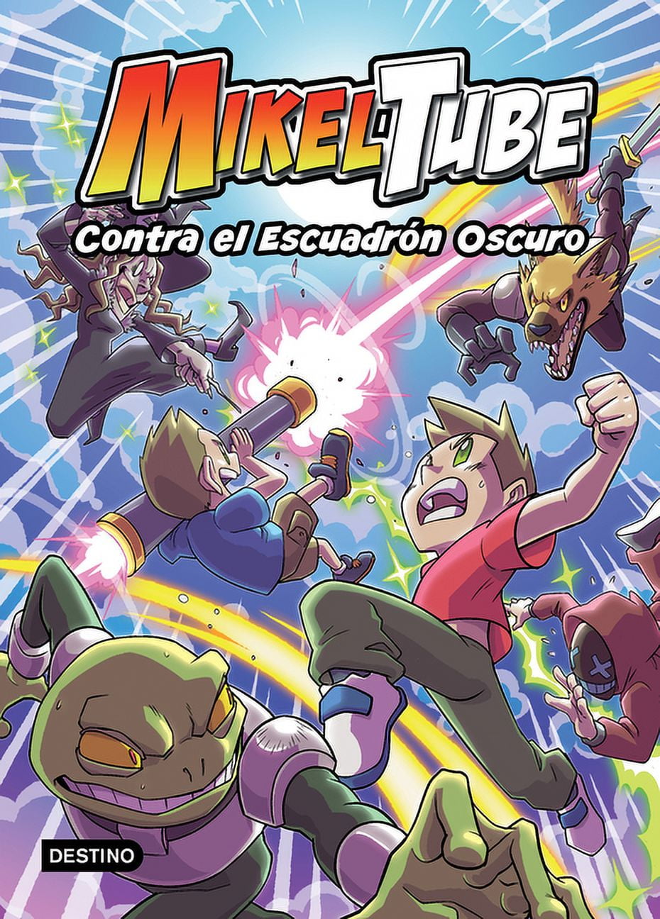 Mikeltube 6. Contra El Escuadrón Oscuro / Mikeltube 6. Against the Dark Squad (Paperback ...