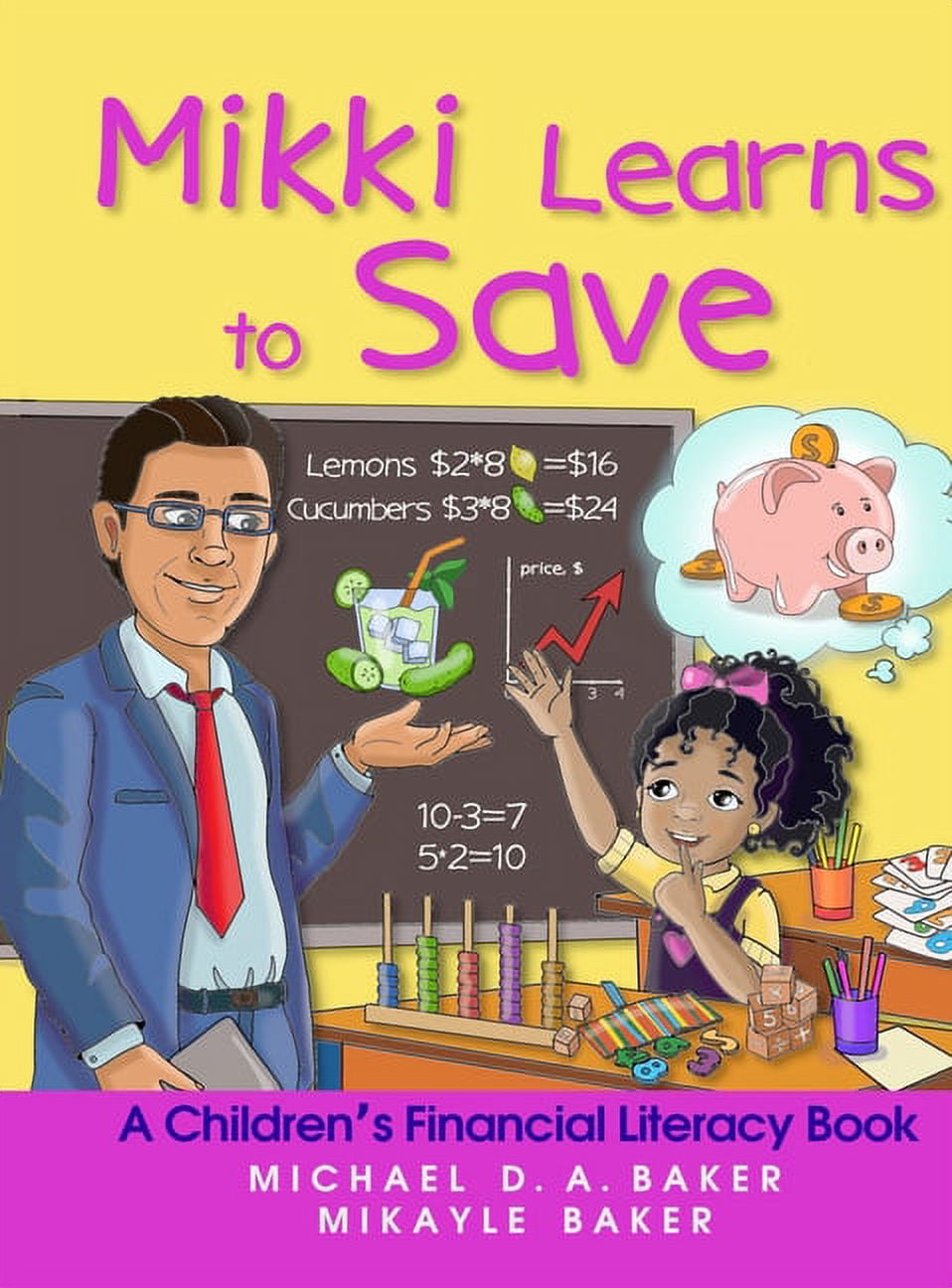Mikki Learns to Save: A Children's Financial Literacy Book (Hardcover ...