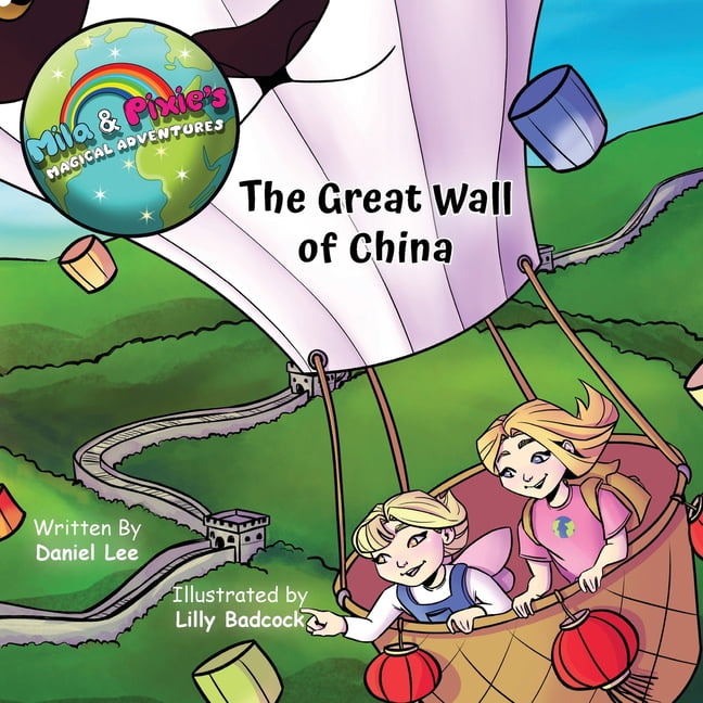 Mila & Pixie's Magical Adventures: The Great Wall of China, (Paperback ...
