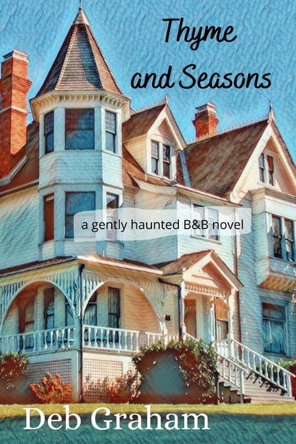 Mild Paranormal in Family Setting Thyme and Seasons: a gently haunted B ...