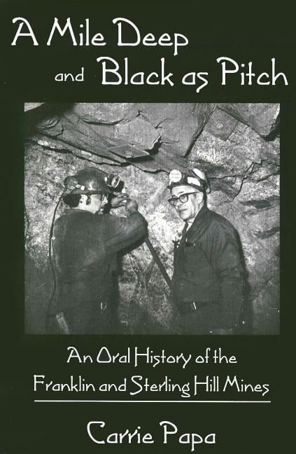Mile Deep and Black As Pitch : An Oral History of the Franklin and ...