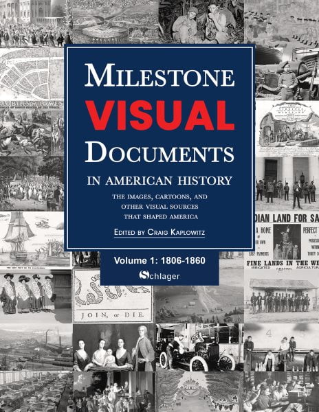 Milestone Visual Documents in American History : The Images, Cartoons ...