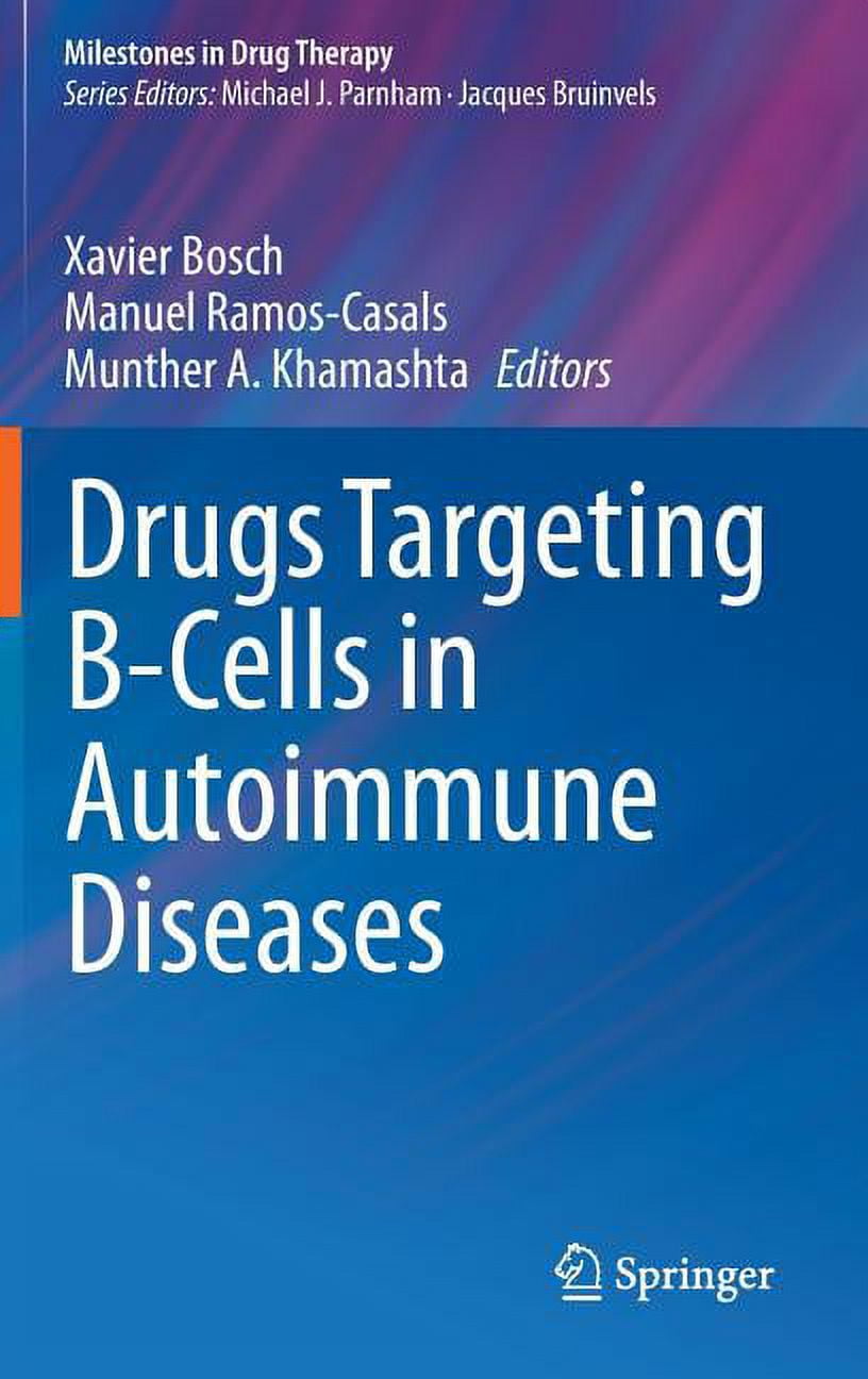 Milestones in Drug Therapy: Drugs Targeting B-Cells in Autoimmune ...