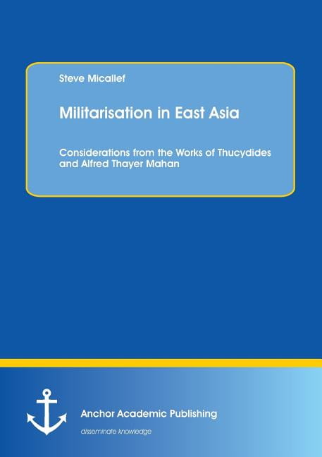 Militarisation in East Asia. Considerations from the Works of ...