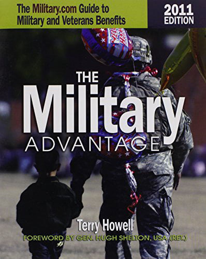 Military Advantage, 2011: The Military.com Guide to Military and ...
