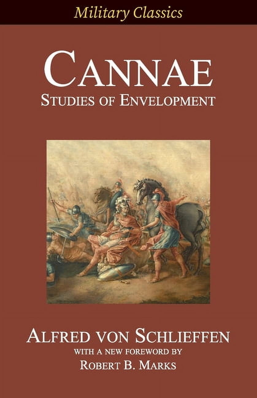 Military Classics: Cannae: Studies of Envelopment (Paperback) - Walmart.com