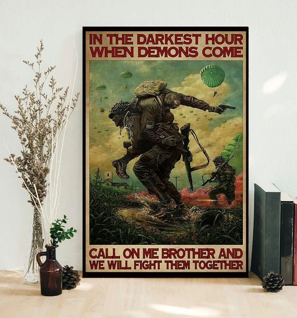 Military In The Darkest Hours When Demons Come Call On Me Poster Home ...
