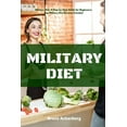 Military Diet: A Beginner's Step-by-Step Guide With Recipes, (Paperback ...