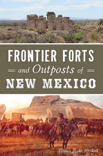 Military: Frontier Forts and Outposts of New Mexico (Paperback ...
