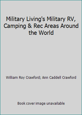 Pre-Owned Military Living's Military RV, Camping & Rec Areas Around the ...