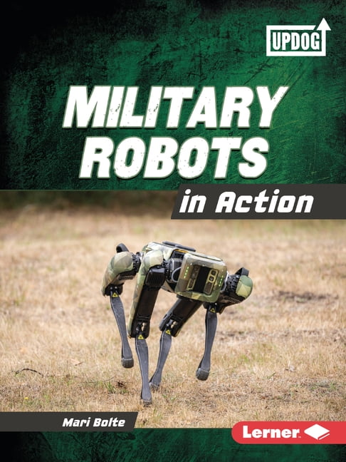 Military Machines (Updog Books (Tm)): Military Robots in Action ...
