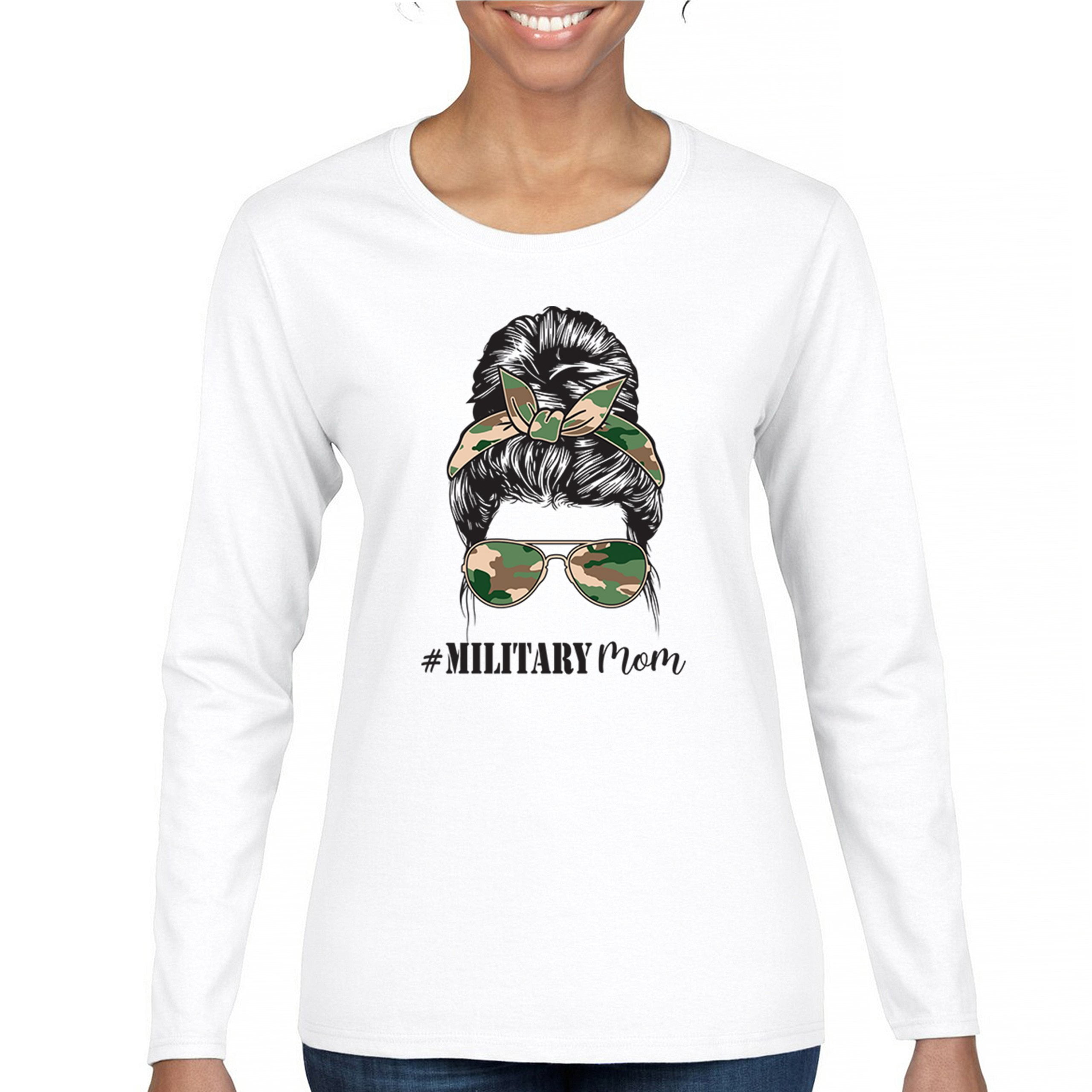 Military Mom Women's Long Sleeve T-shirt Proud Mom Life Messy Bun ...