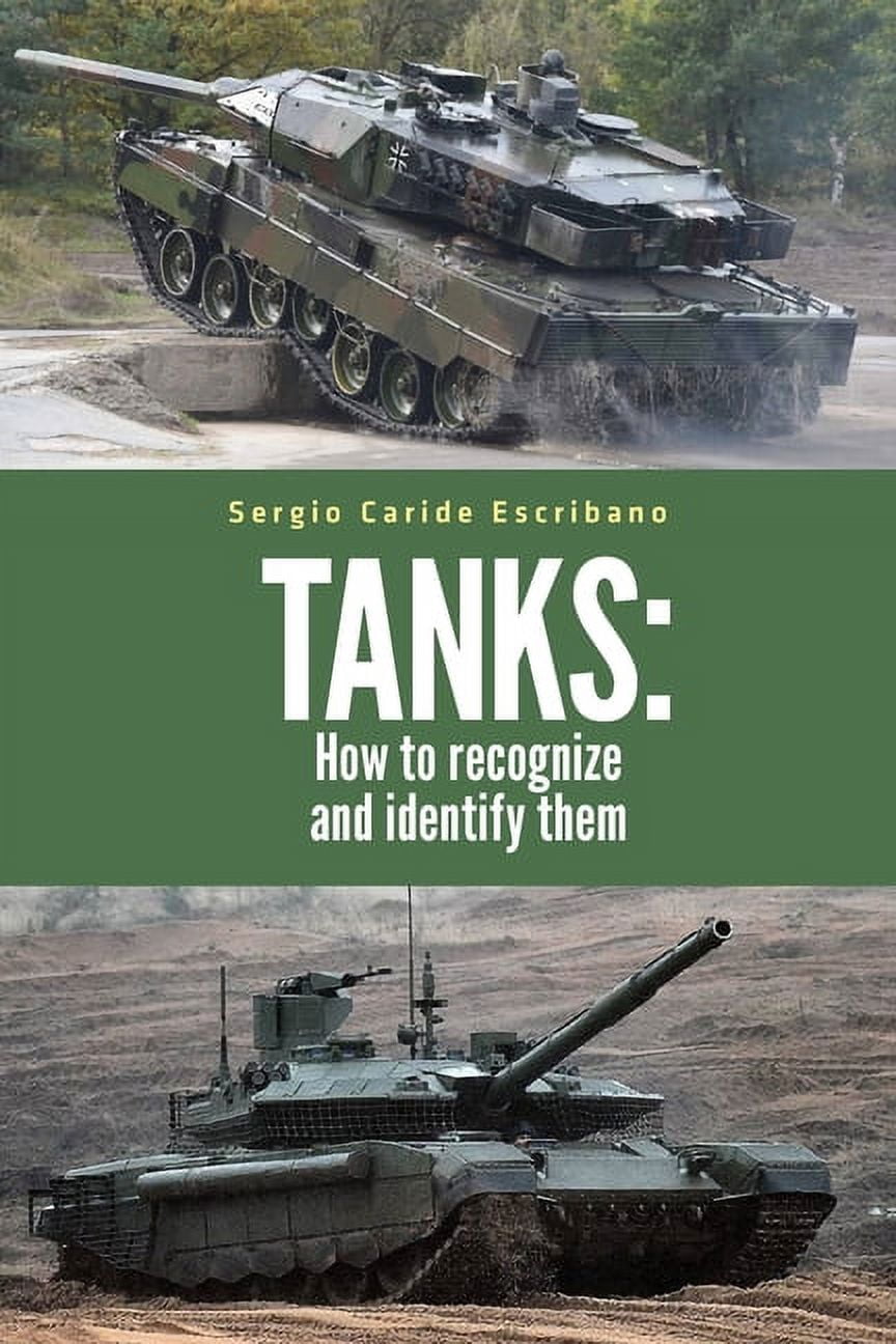 Military Vehicles Tanks: How to Recognize and Identify Them, Book 1 ...