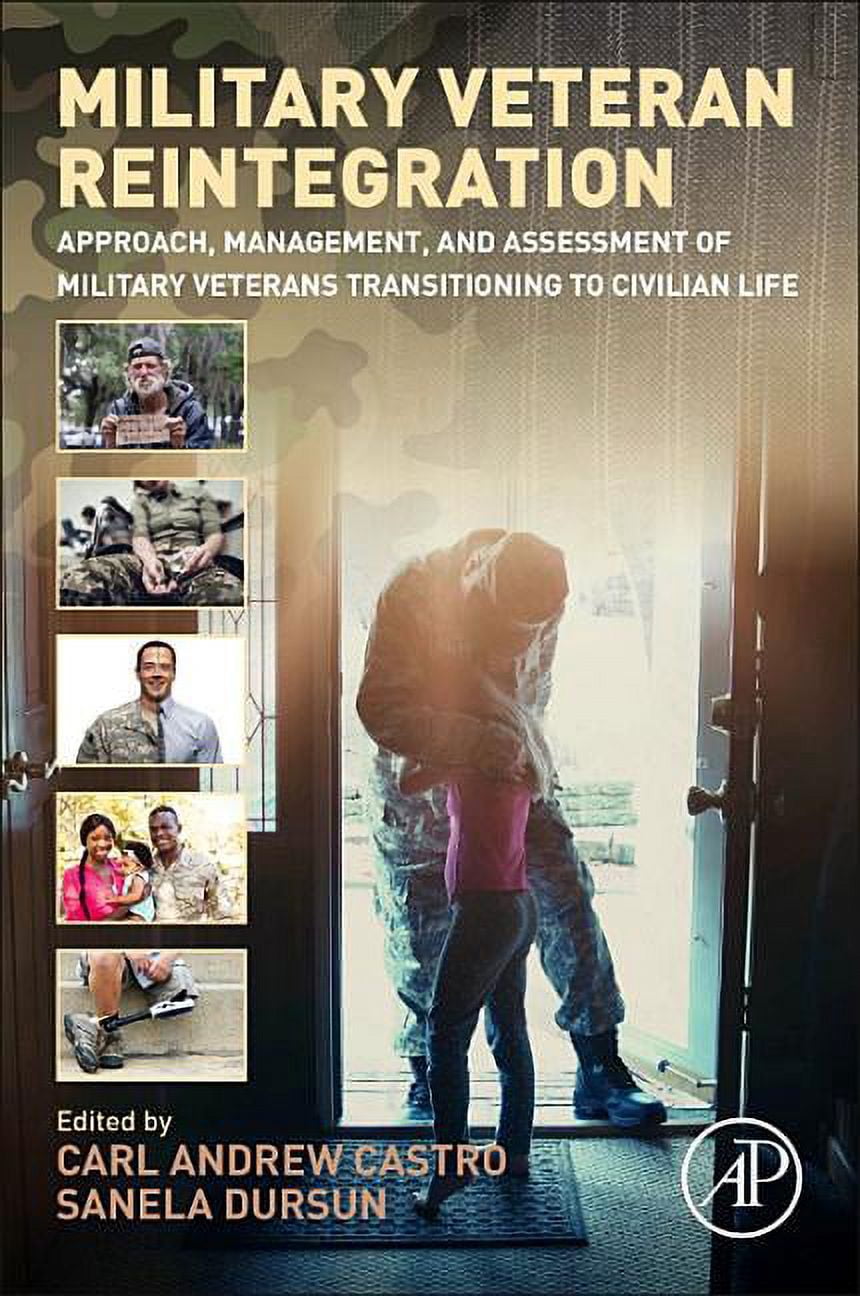 Military Veteran Reintegration: Approach, Management, and Assessment of Military Veterans ...