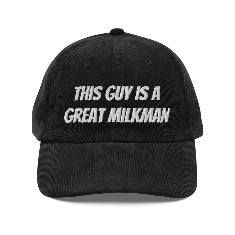Milk Lovers Funny Farmers Embroidered Vintage Corduroy Cap, This Guy Is ...