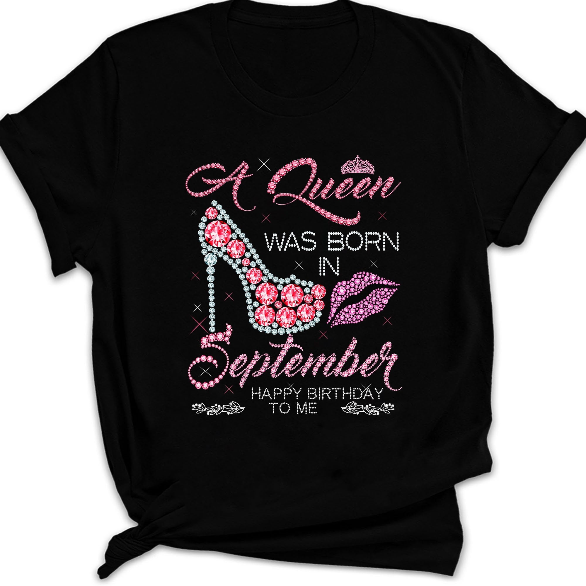 MilkCho Womens A Queen Was Born In September Happy Birthday To Me Gift ...
