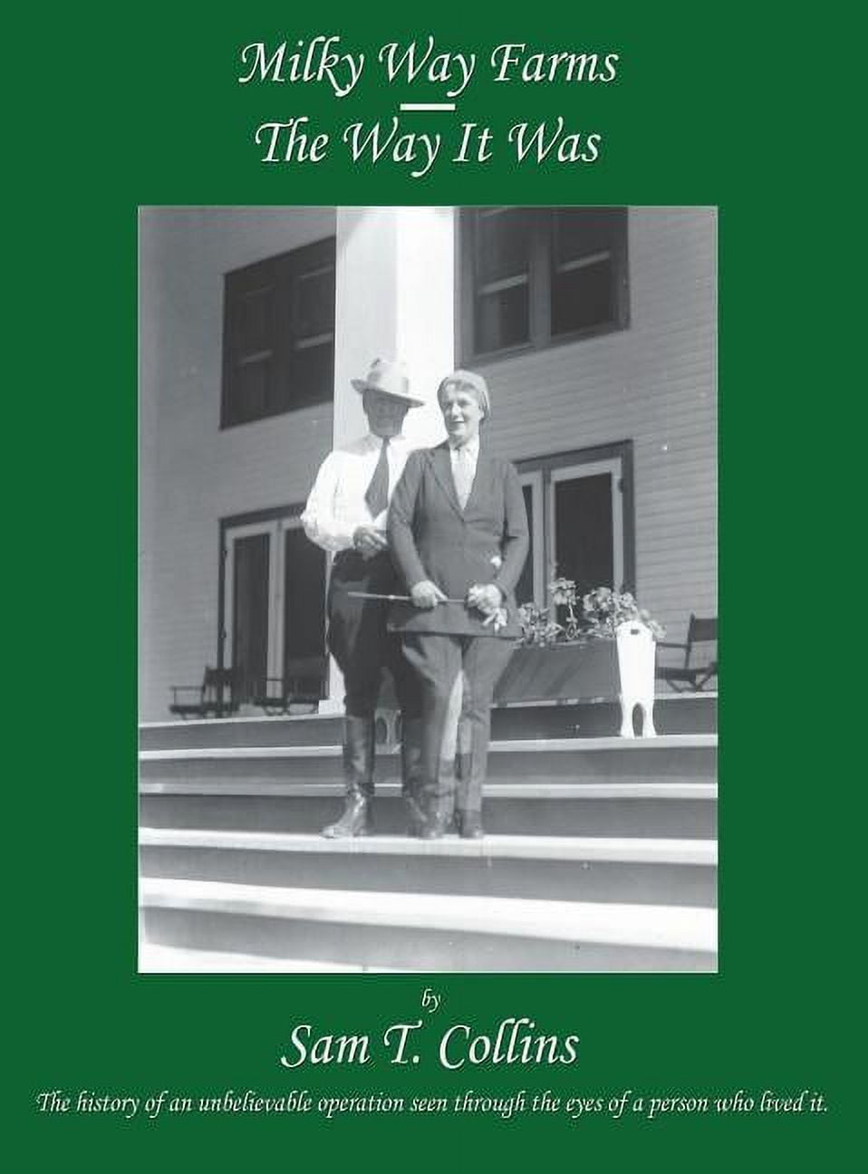 Milky Way Farms: The Way It Was (Hardcover) - Walmart.com