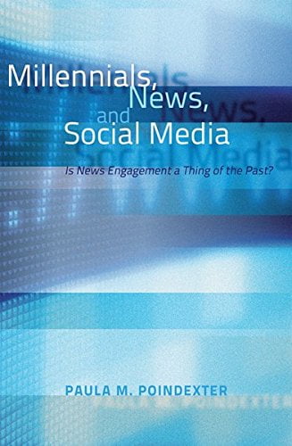 Pre-Owned Millennials, News, and Social Media: Is News Engagement a ...