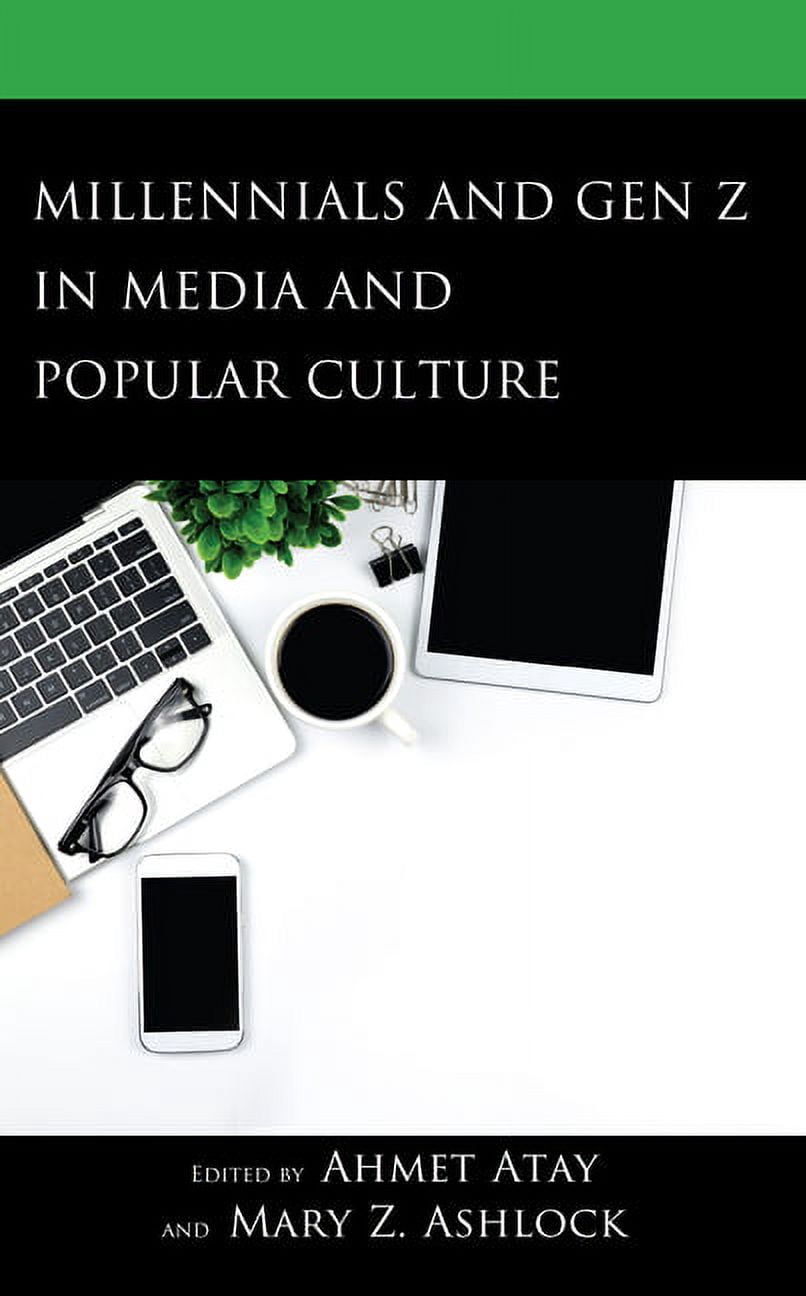 Millennials and Gen Z in Media and Popular Culture, (Hardcover ...