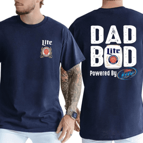 Miller Lite Dad Bod Powered By Miller shirt T Shirt Tee Unisex, Color ...