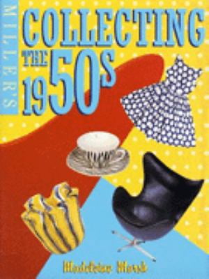 Pre-Owned Miller's Collecting the 1950s (Hardcover) 1857328876 ...