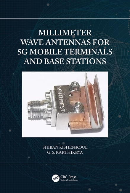Millimeter Wave Antennas for 5g Mobile Terminals and Base Stations ...