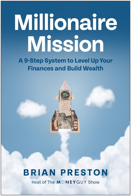 Brian Preston's Millionaire Mission: 9-Step System to Level Up Finances ...