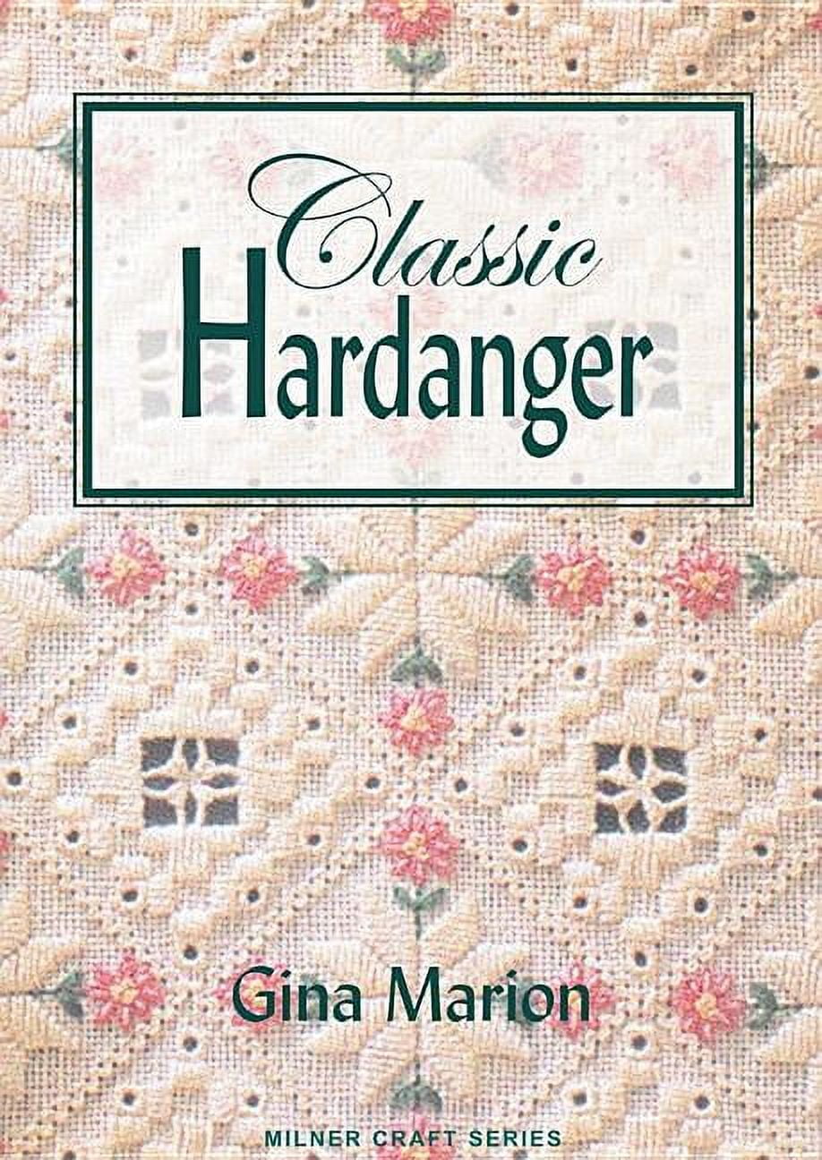 Milner Craft (Paperback) Classic Hardanger, (Paperback) - Walmart.com