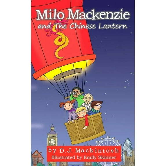 Milo MacKenzie Adventures: Milo Mackenzie and The Chinese Lantern ...