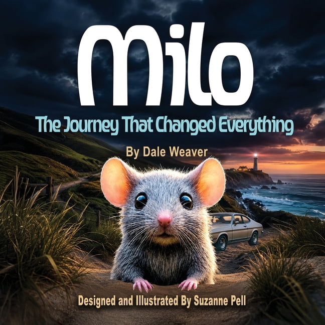 Milo Milo: The Journey That Changed Everything, Book 1, (Paperback ...