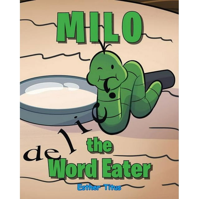 Milo the Word Eater (Paperback) - Walmart.com