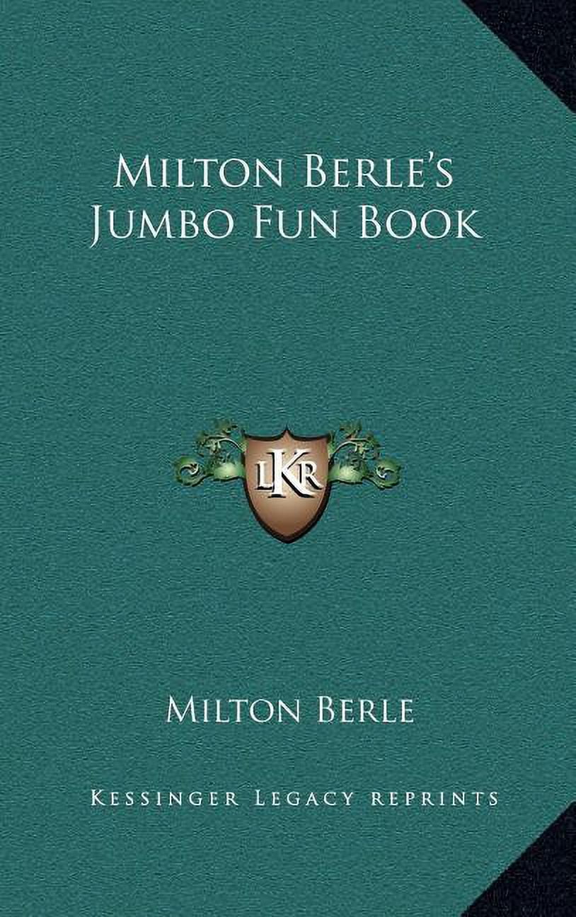Milton Berle's Jumbo Fun Book (Hardcover) - Walmart.com