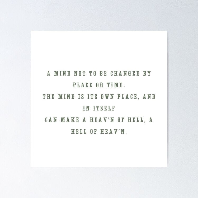 Milton'S Mindful Musing: "The Mind Is Its Own Place..." Poster- Unframed Poster | Wall Art ...