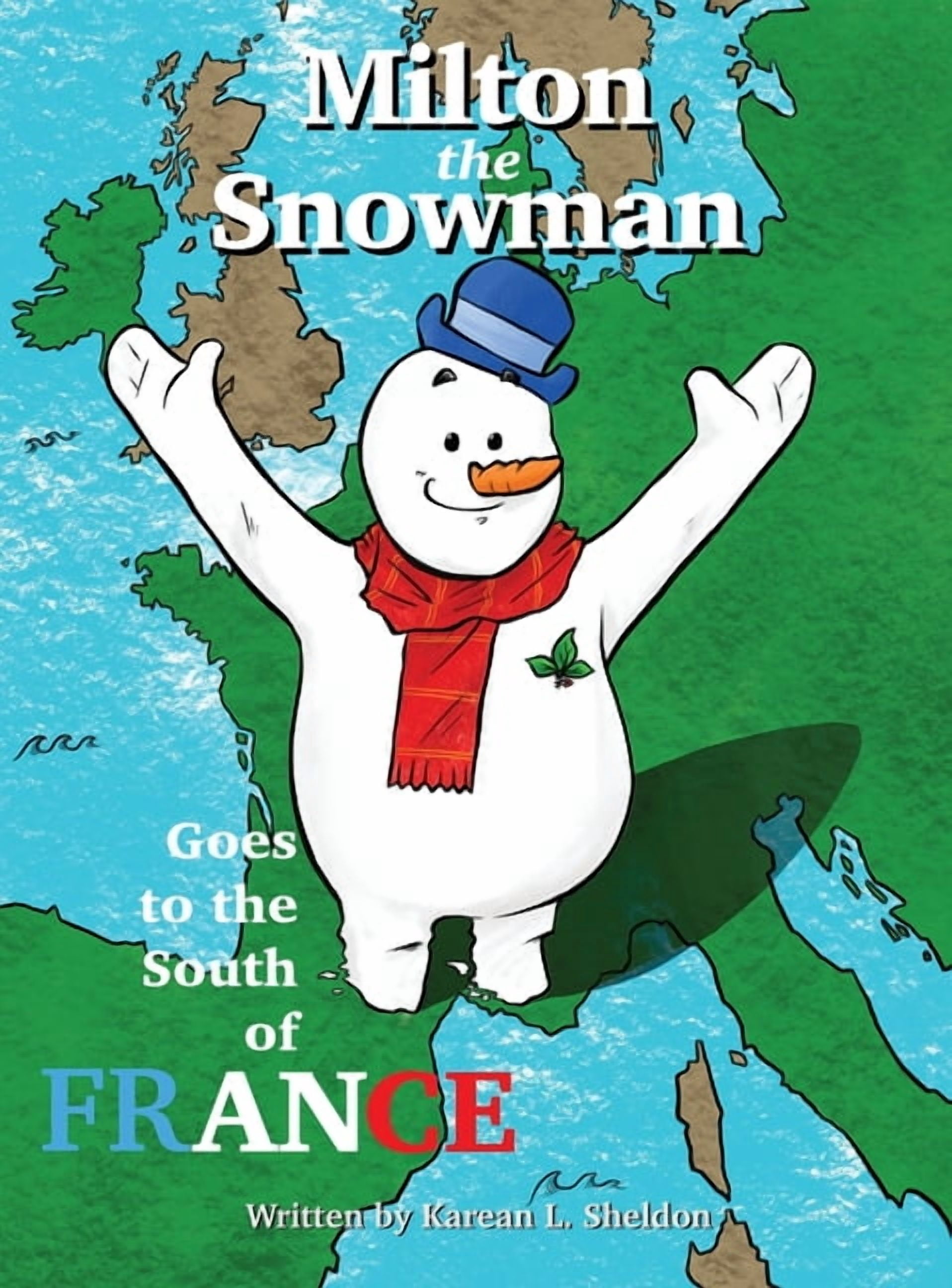 Milton the Snowman Goes to the South of France (Hardcover) - Walmart ...